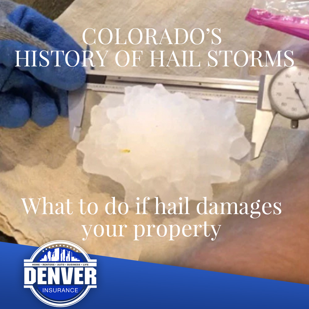 Rain and Hail Insurance History of Colorado - Denver Insurance LLC