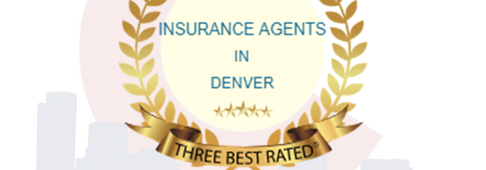Denver Insurance Named Best Insurance Agents in Denver, Colorado for ...